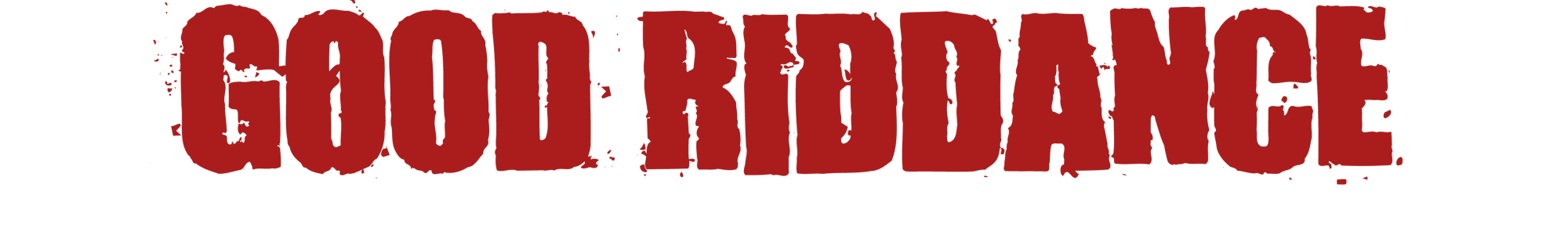 Good Riddance– Artist First