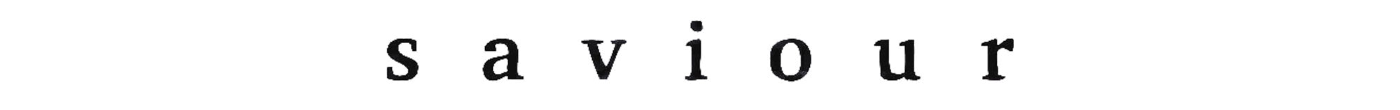 Saviour– Artist First